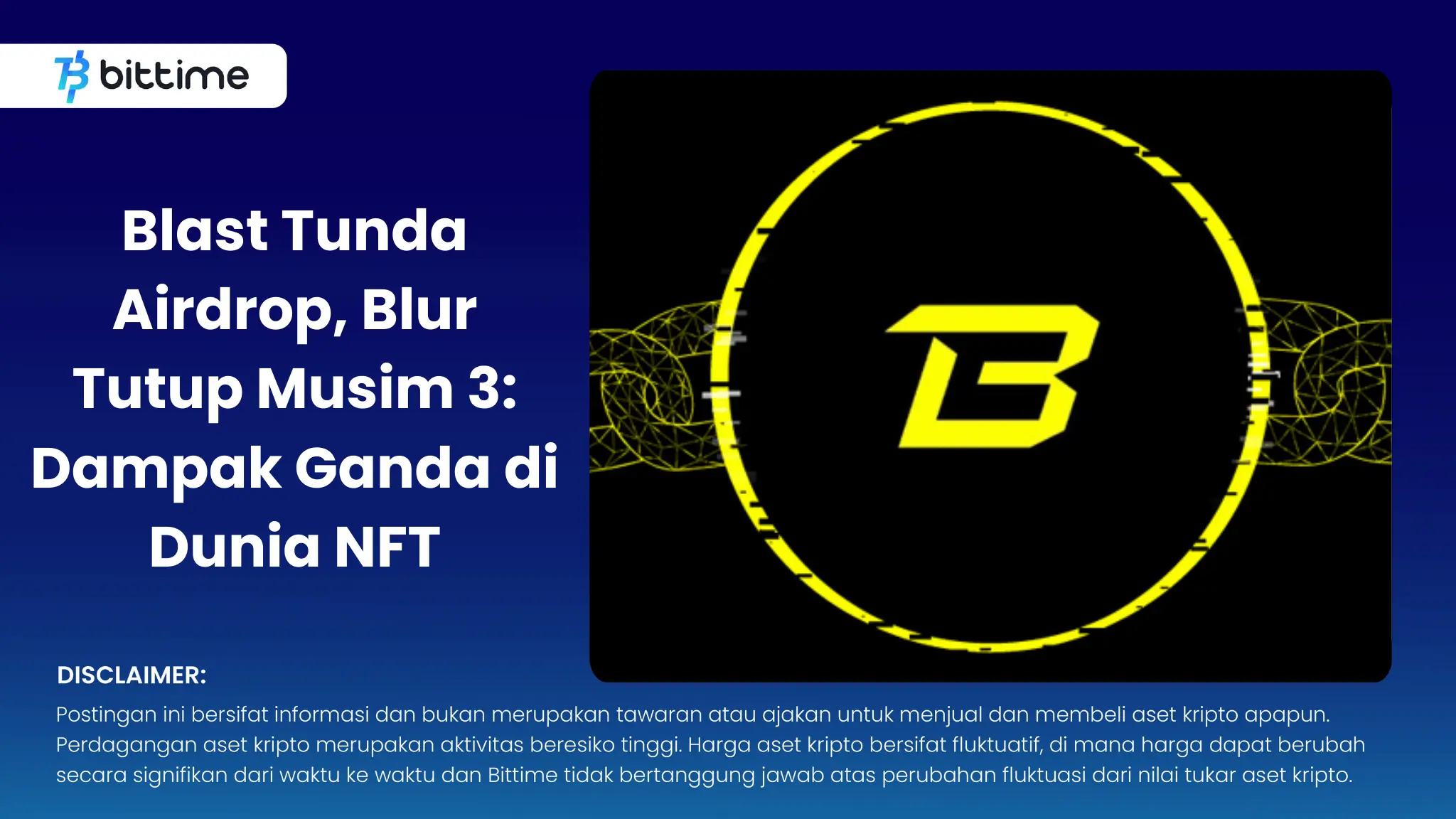 Blast Tunda Airdrop, Blur Tutup Musim 3: Dampak Ganda di Dunia NFT – Bittime