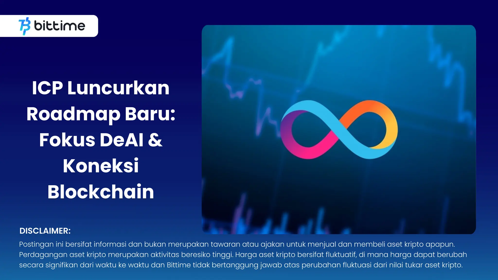 ICP Luncurkan Roadmap Baru: Fokus DeAI & Koneksi Blockchain – Bittime
