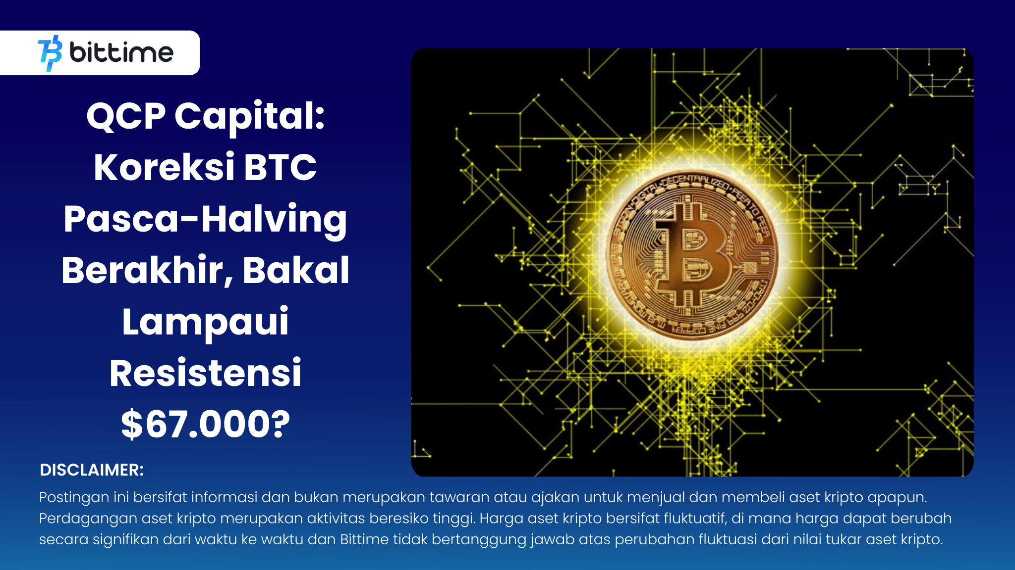 QCP Capital: Post-Halving BTC Correction Over, Will It Surpass $67,000 Resistance? – Bittime