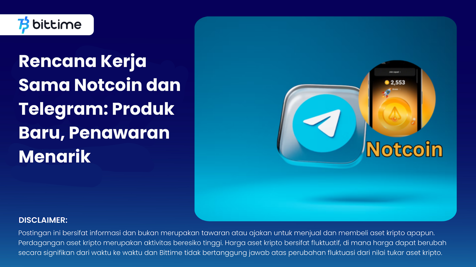 Notcoin and Telegram Collaboration Plans: New Products, Attractive Offers – Bittime