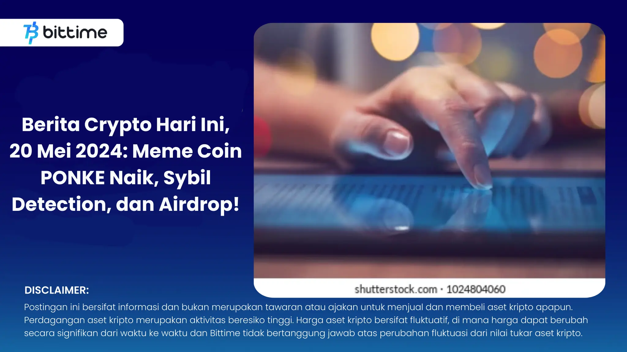 Berita Crypto Hari Ini, 20 Mei 2024: Meme Coin PONKE Naik, Sybil Detection, dan Airdrop! – Bittime