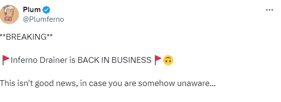 Alert! Inferno Drainer Returns to Operation After Losing Millions of ...