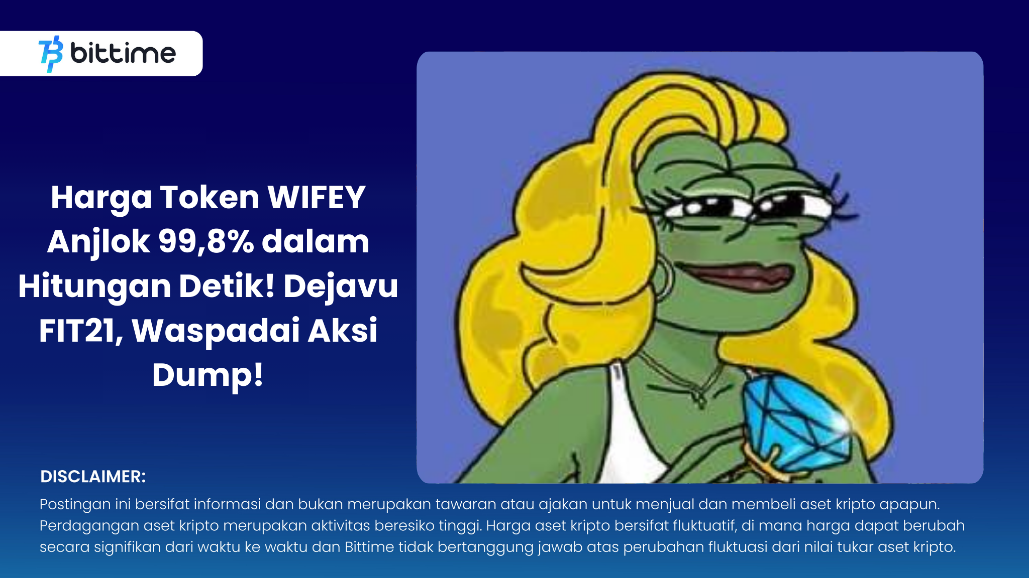 WIFEY Token Price Drops 99.8% in Seconds! Dejavu FIT21, Beware of Dump Action! – Bittime