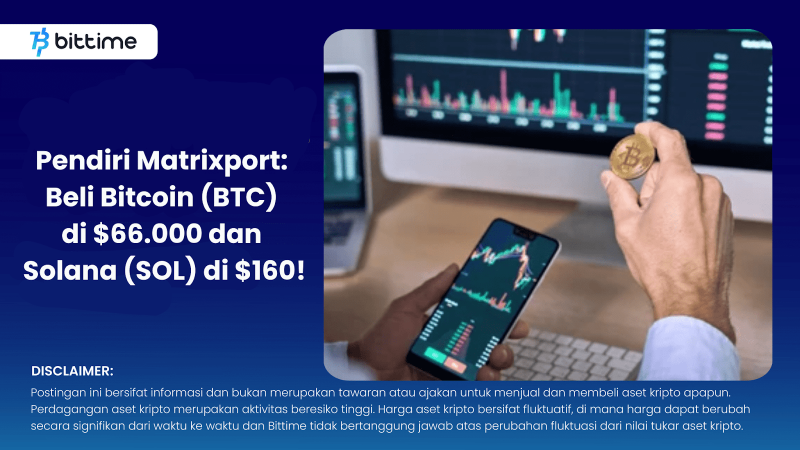 Pendiri Matrixport: Beli Bitcoin (BTC) di $66.000 dan Solana (SOL) di $160! – Bittime