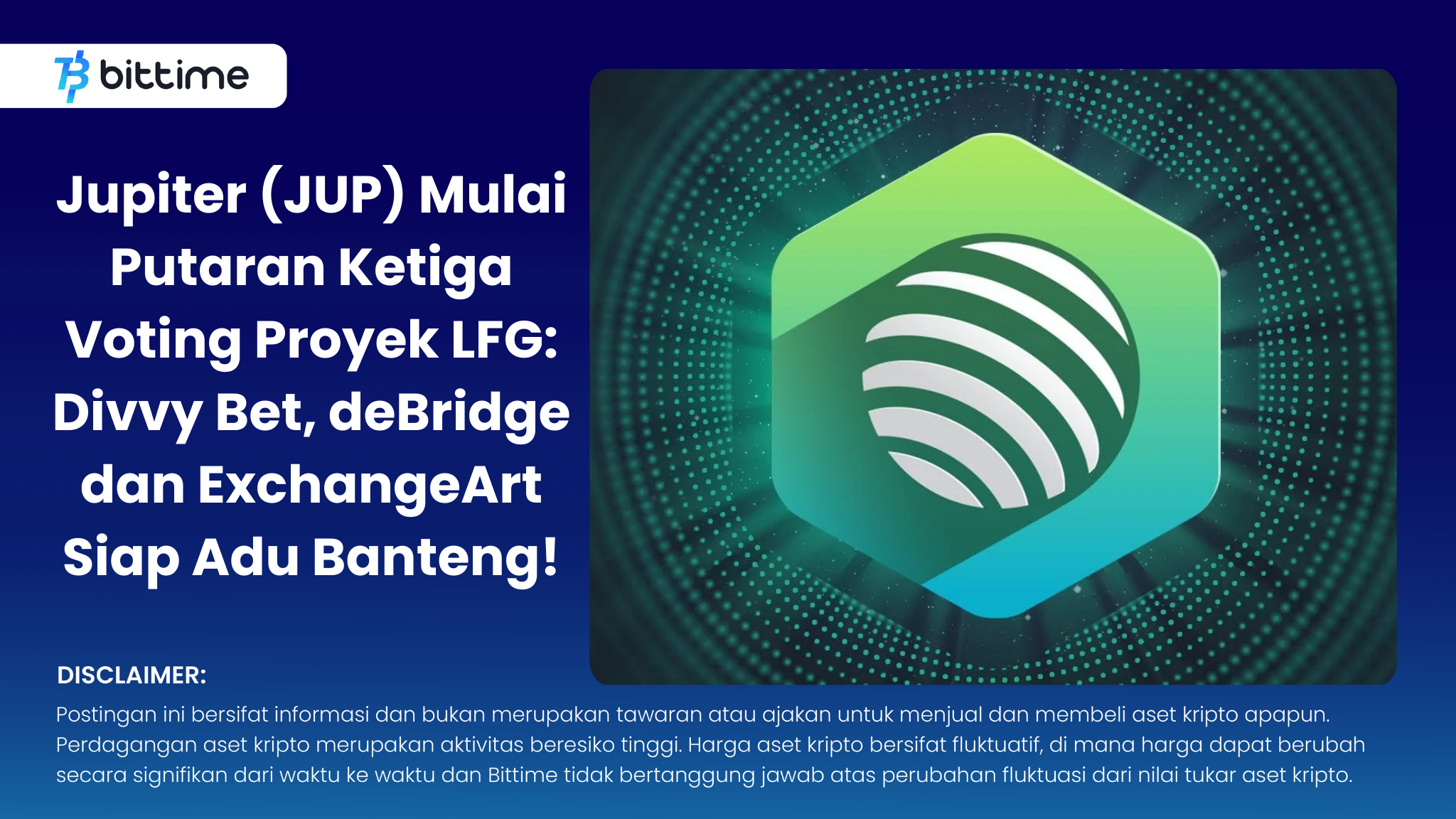 Jupiter (JUP) Mulai Putaran Ketiga Voting Proyek LFG: Divvy Bet, deBridge dan ExchangeArt Siap ...