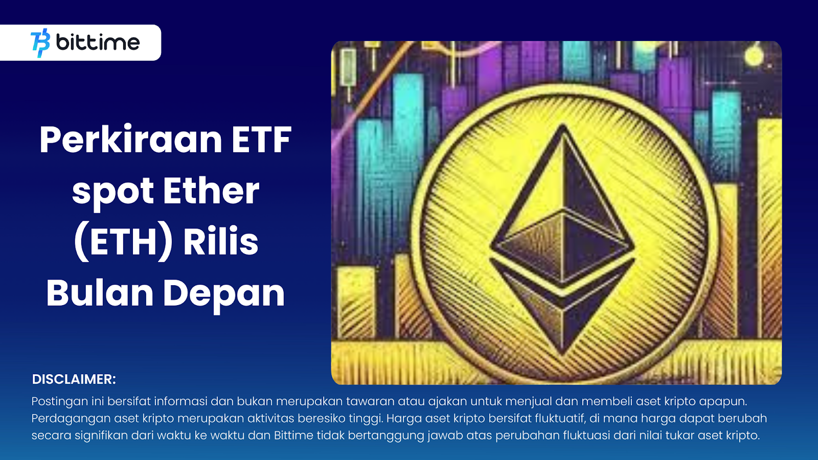 Perkiraan ETF spot Ether (ETH) Rilis Bulan Depan – Bittime