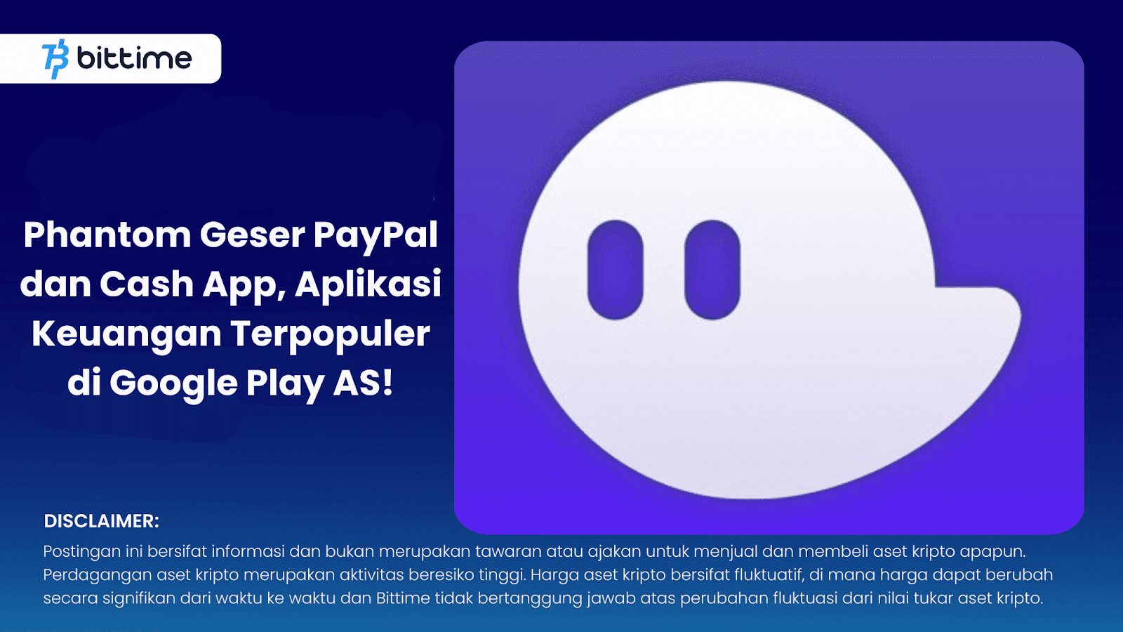 Phantom Geser PayPal dan Cash App, Aplikasi Keuangan Terpopuler di Google Play AS! – Bittime