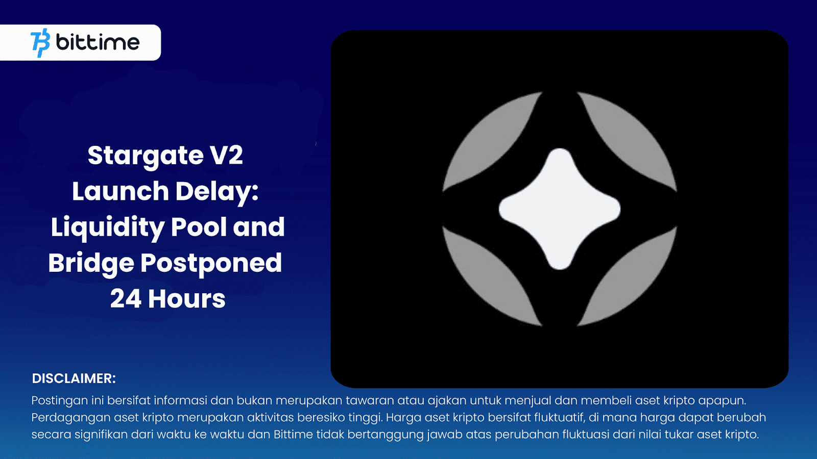Stargate V2 Launch Delay: Liquidity Pool and Bridge Postponed 24 Hours – Bittime