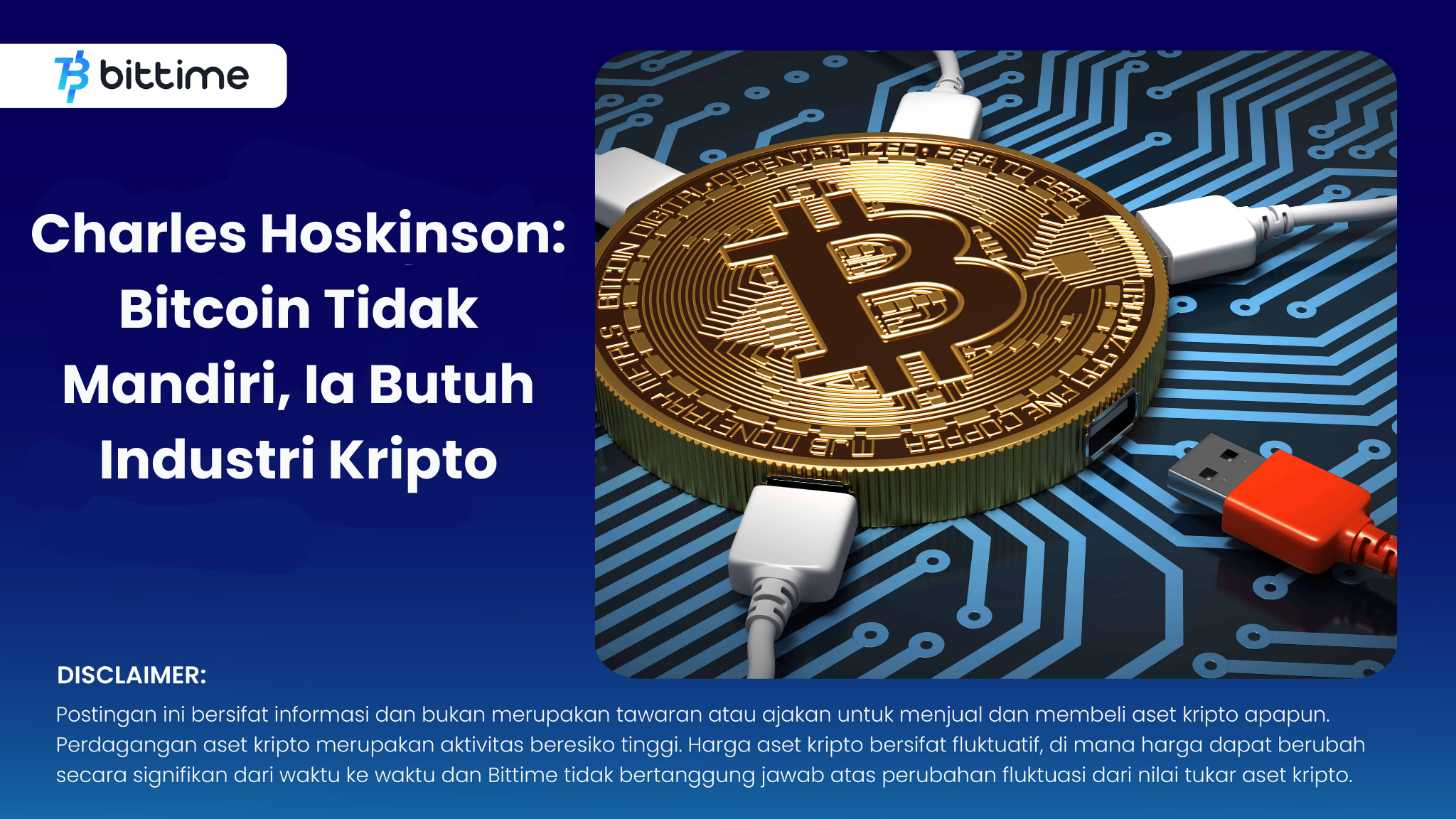 Charles Hoskinson: Bitcoin Is Not Independent, It Needs Crypto Industry – Bittime