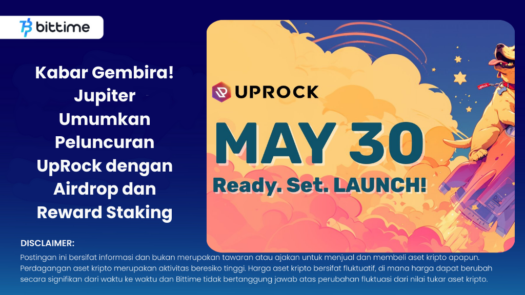 Good news! Jupiter Announces Launch of UpRock with Airdrop and Staking ...