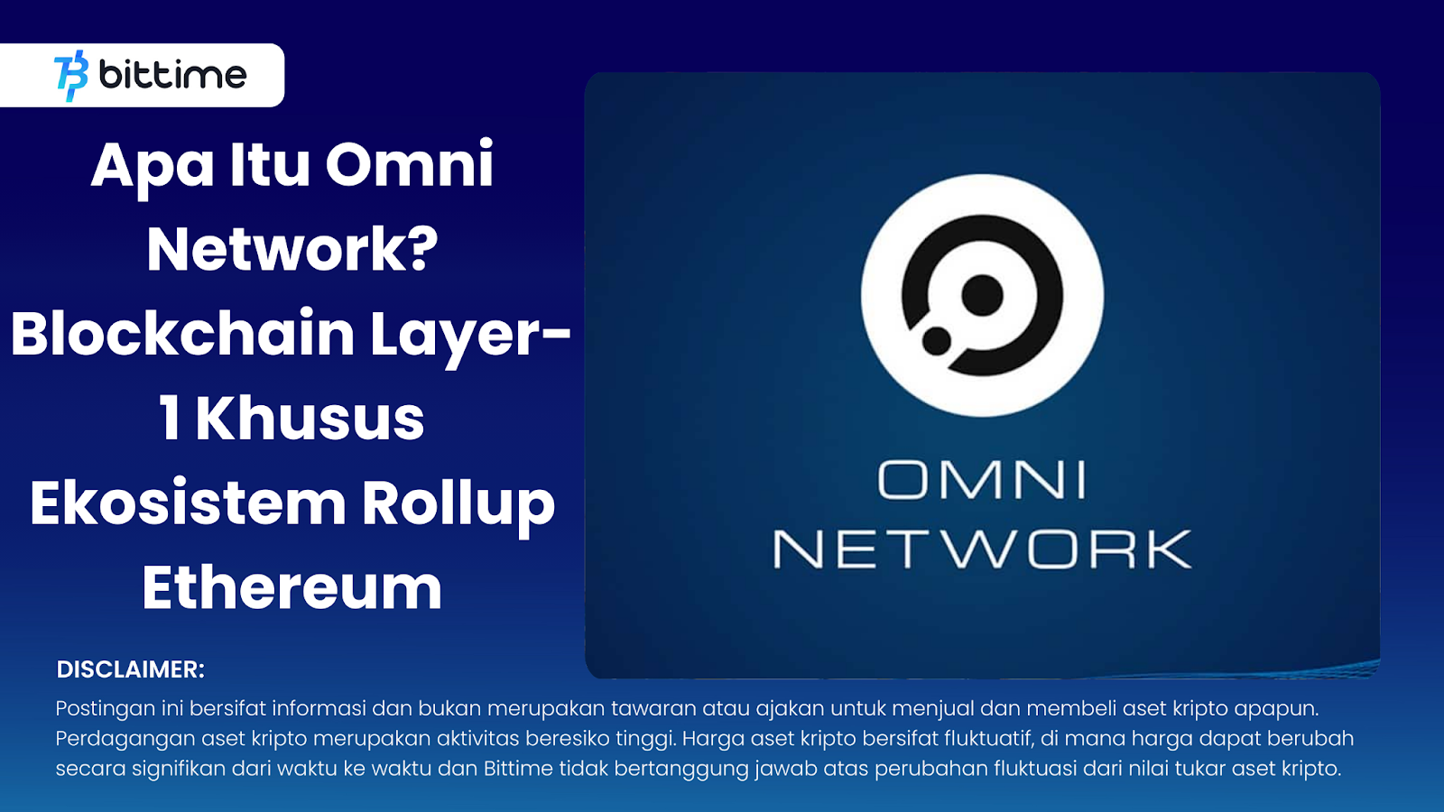 Apa Itu Omni Network? Blockchain Layer-1 Khusus Ekosistem Rollup Ethereum – Bittime