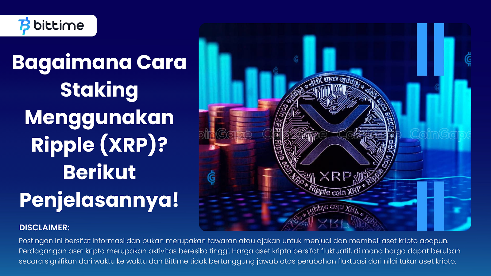 Bagaimana Cara Staking Menggunakan Ripple (XRP)? Berikut Penjelasannya! – Bittime