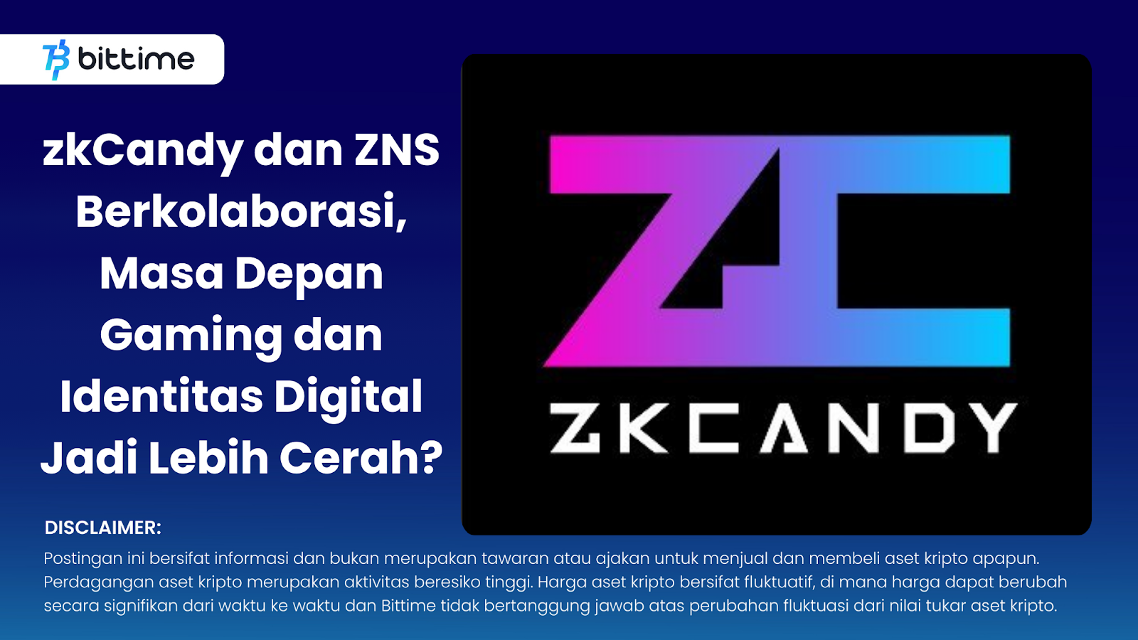 zkCandy dan ZNS Berkolaborasi, Masa Depan Gaming dan Identitas Digital Jadi Lebih Cerah? – Bittime