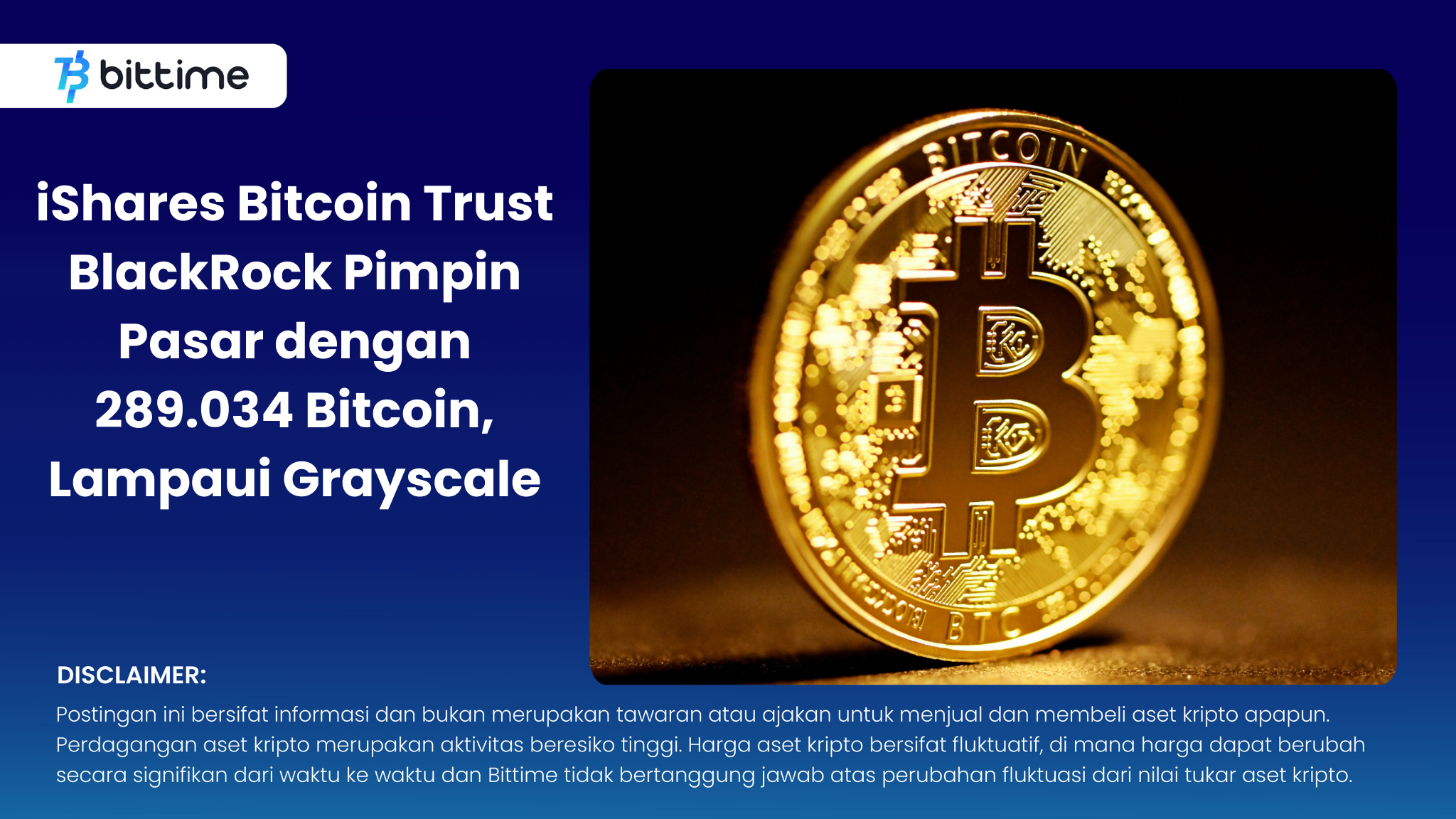 iShares Bitcoin Trust BlackRock Leads Market with 289,034 Bitcoins, Surpasses Grayscale – Bittime