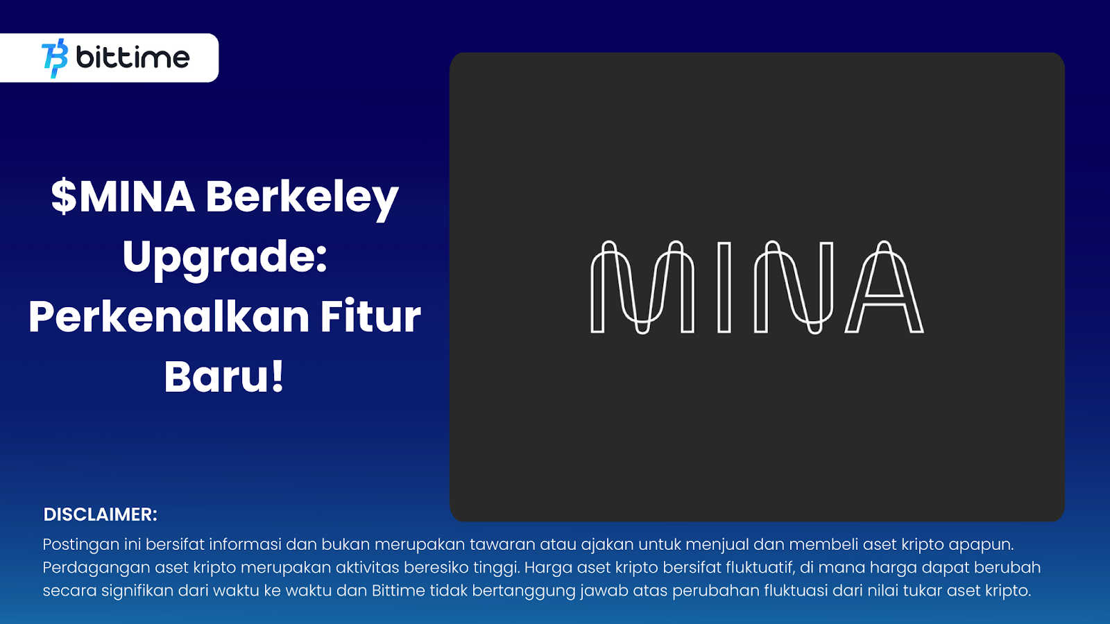 $MINA Berkeley Upgrade: Perkenalkan Fitur Baru! – Bittime