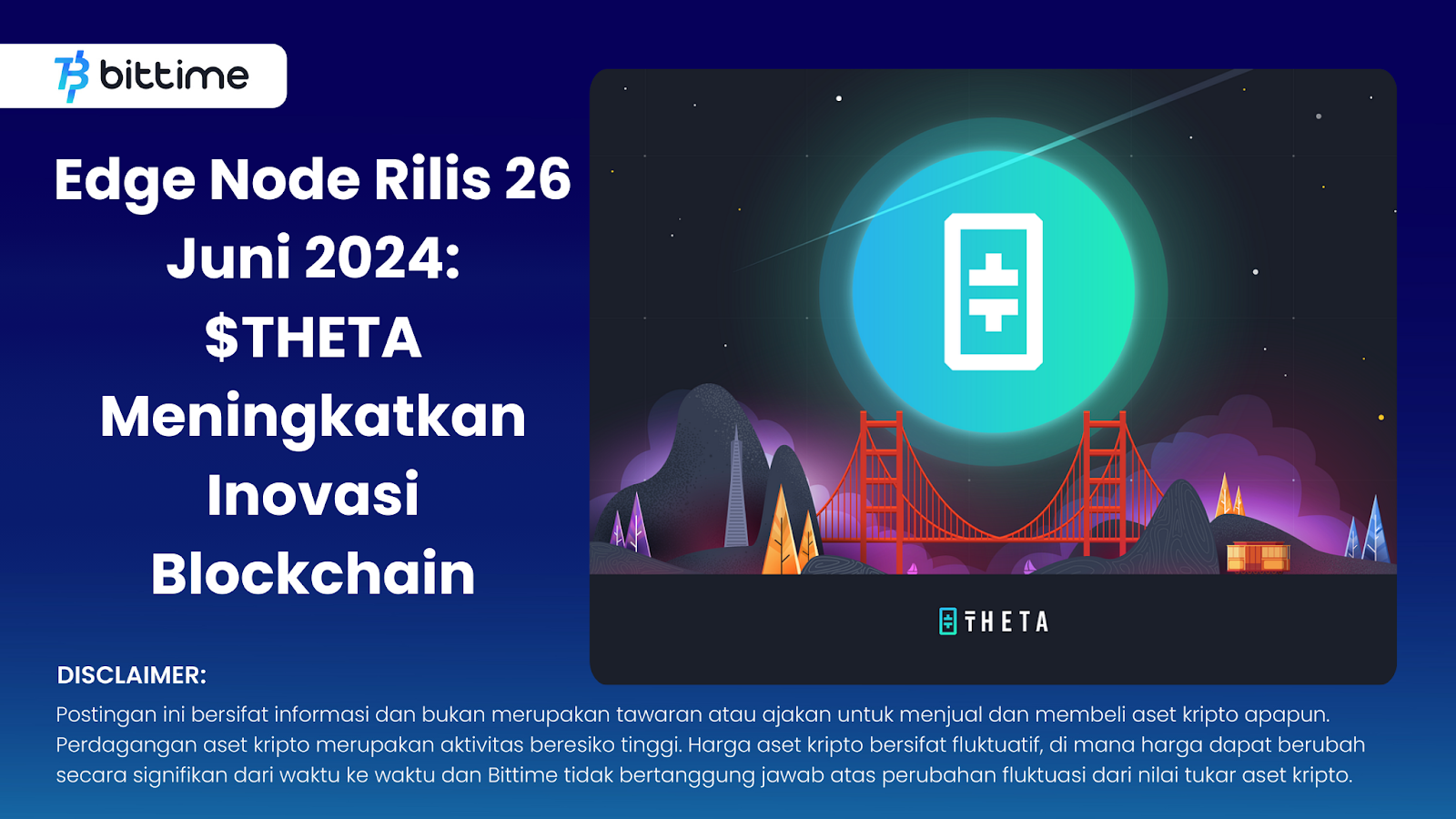 Edge Node Release June 26, 2024: $THETA Boosts Blockchain Innovation – Bittime