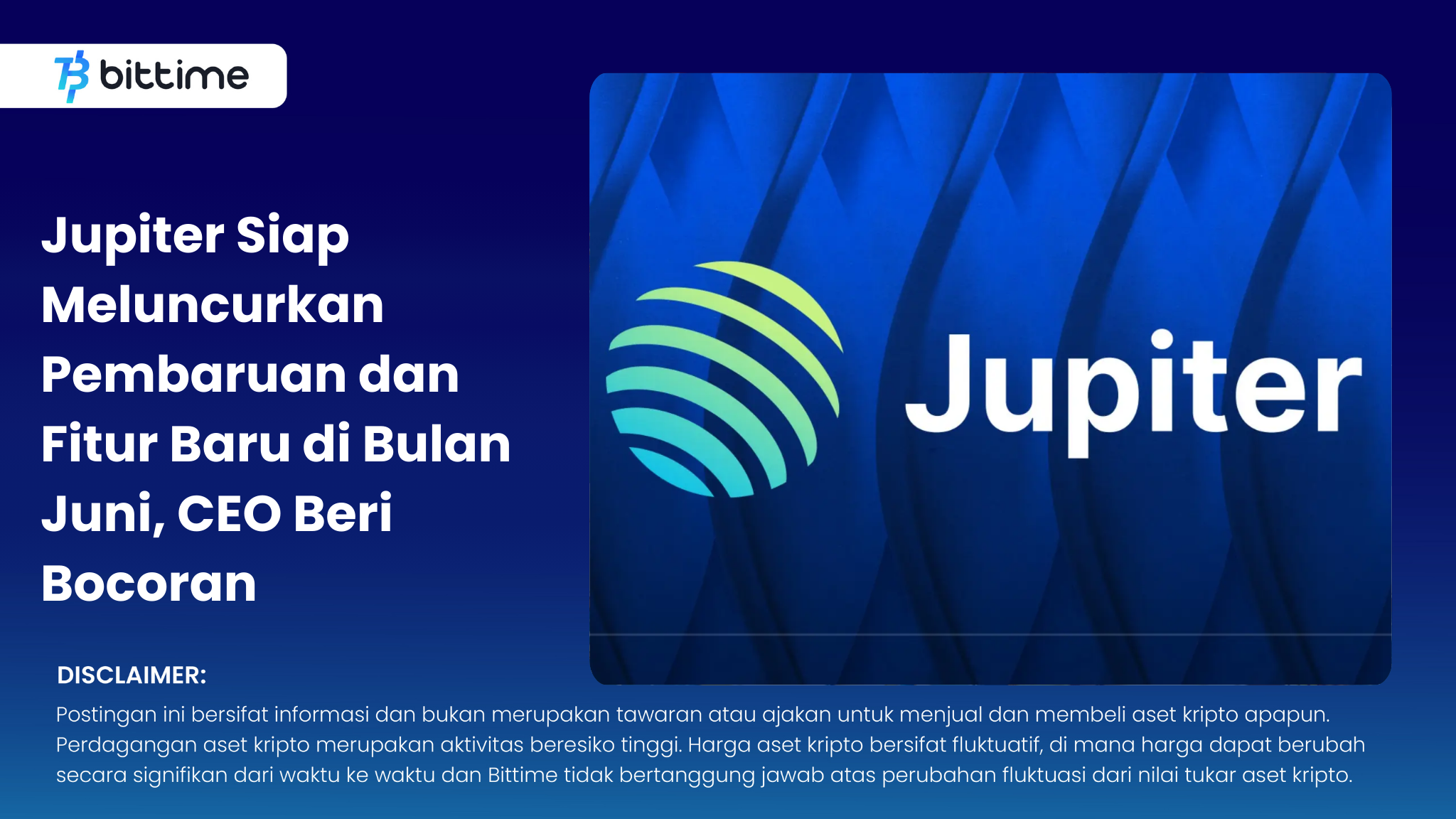 Jupiter Ready to Launch Updates and New Features in June, CEO Gives ...