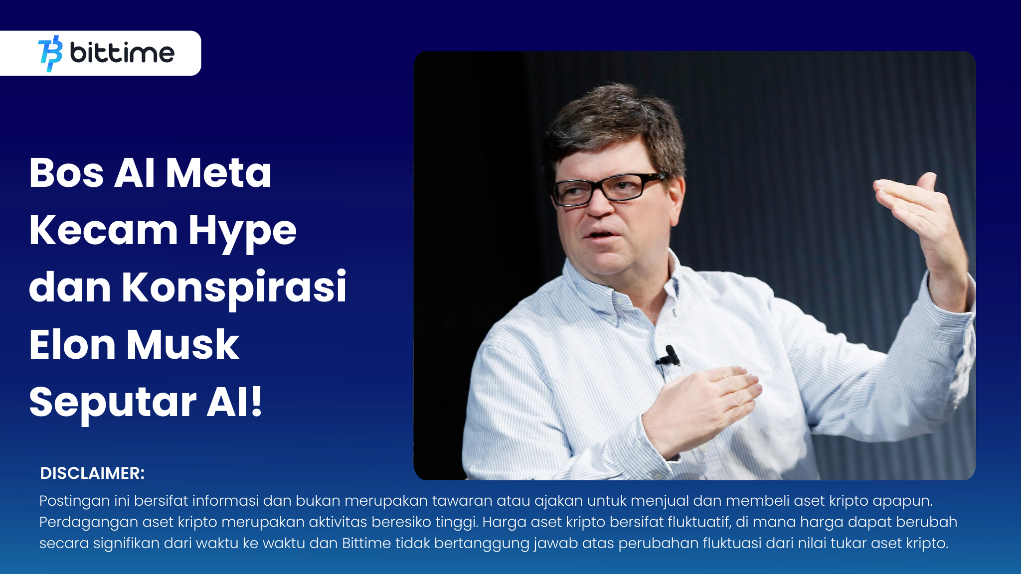 Bos AI Meta Kecam Hype dan Konspirasi Elon Musk Seputar AI! – Bittime