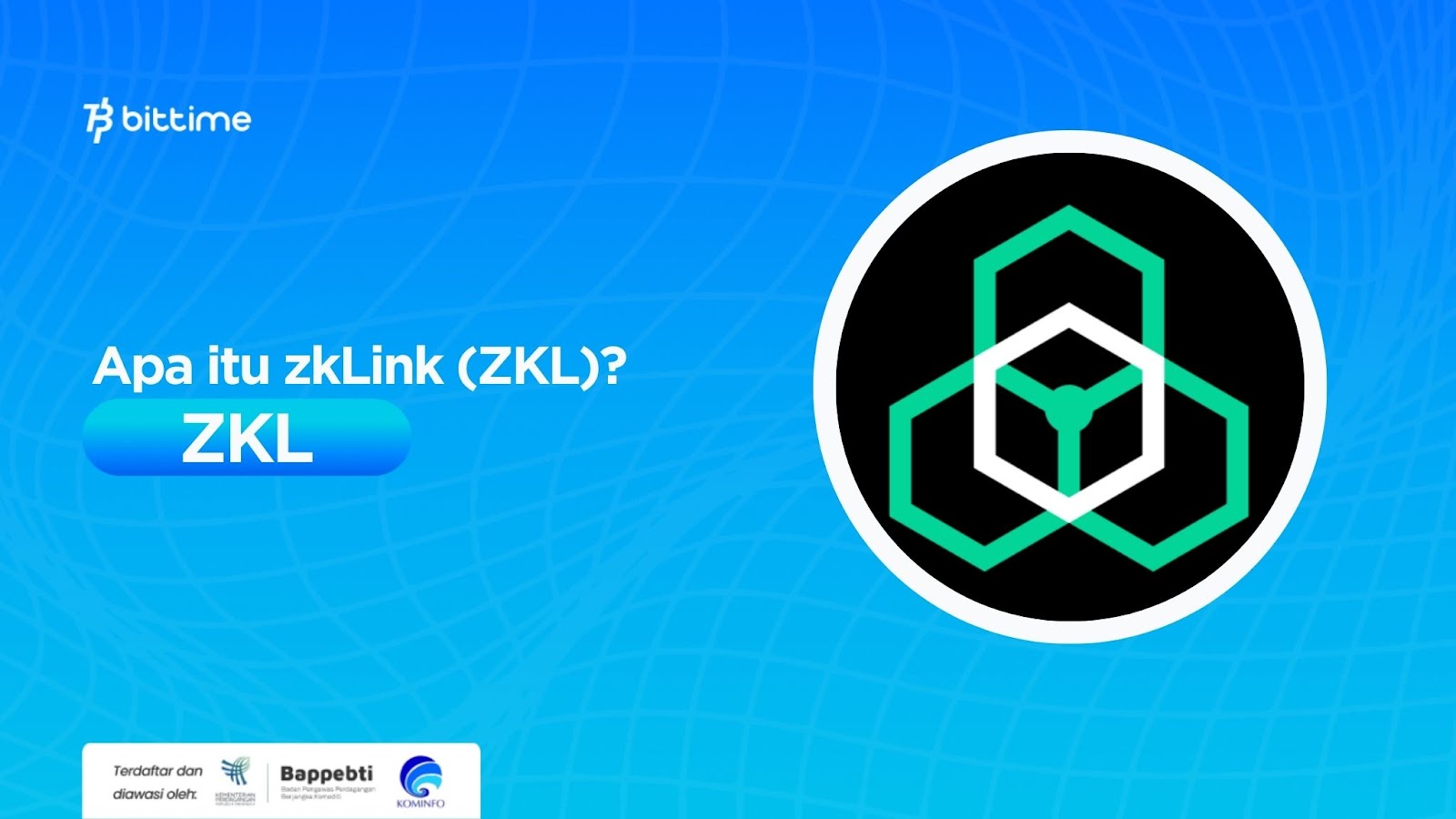 Apa itu zkLink (ZKL)? Menggabungkan Blockchain, dApps, dan Sistem Multi-Rantai – Bittime