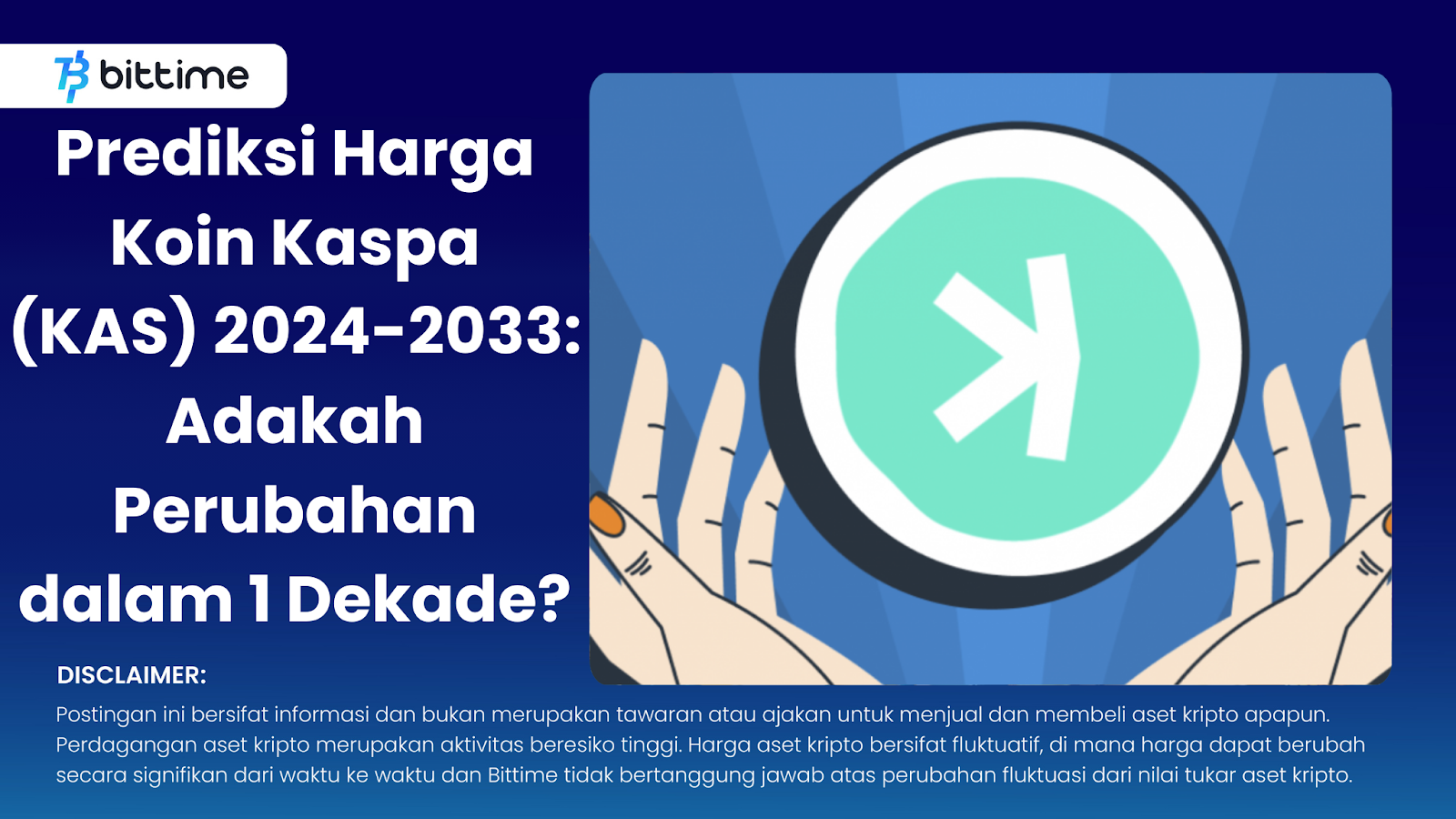 Kaspa Coin (KAS) Price Prediction 2024-2033: Will There Be Any Changes in 1 Decade? – Bittime