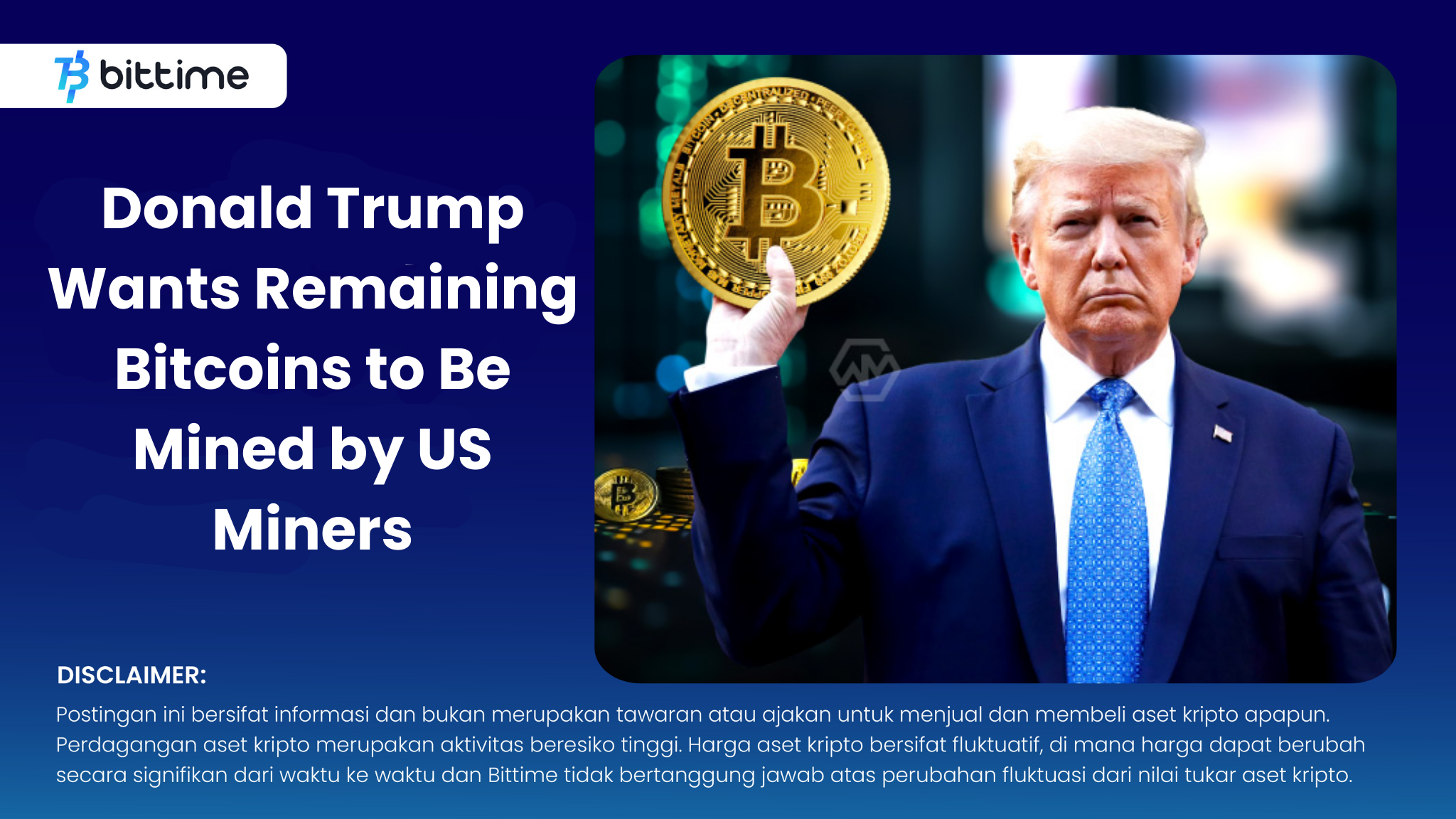 Donald Trump Wants Remaining Bitcoins to Be Mined by US Miners – Bittime
