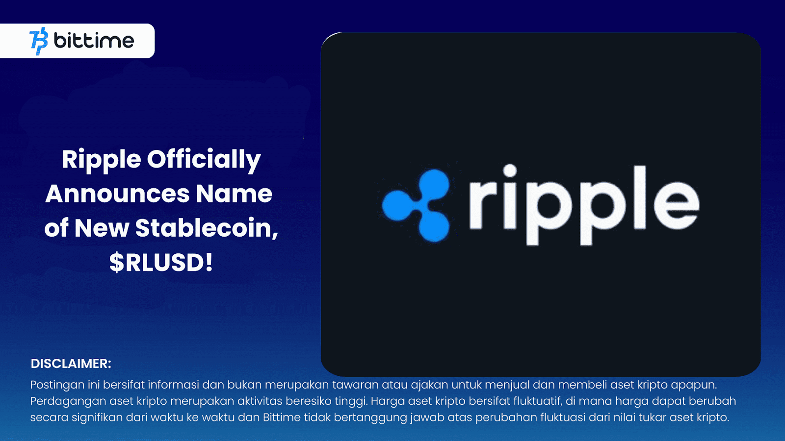 Ripple Officially Announces Name of New Stablecoin, $RLUSD! – Bittime