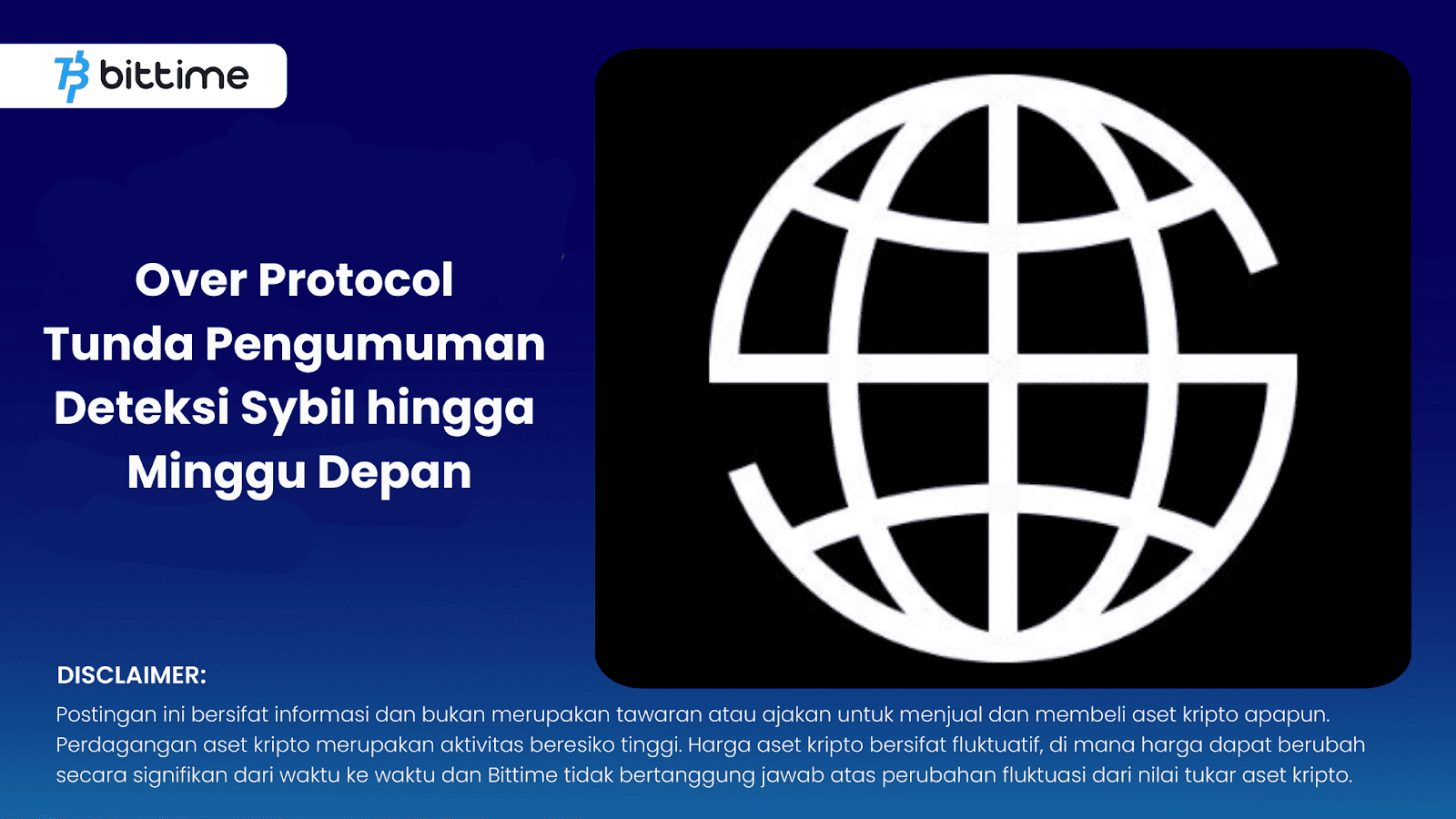 Over Protocol Tunda Pengumuman Deteksi Sybil hingga Minggu Depan – Bittime