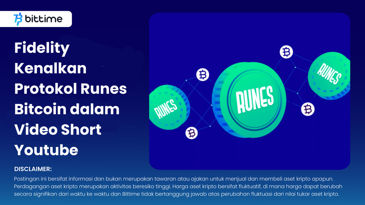 Fidelity Introduces Bitcoin Runes Protocol in Short YouTube Video – Bittime
